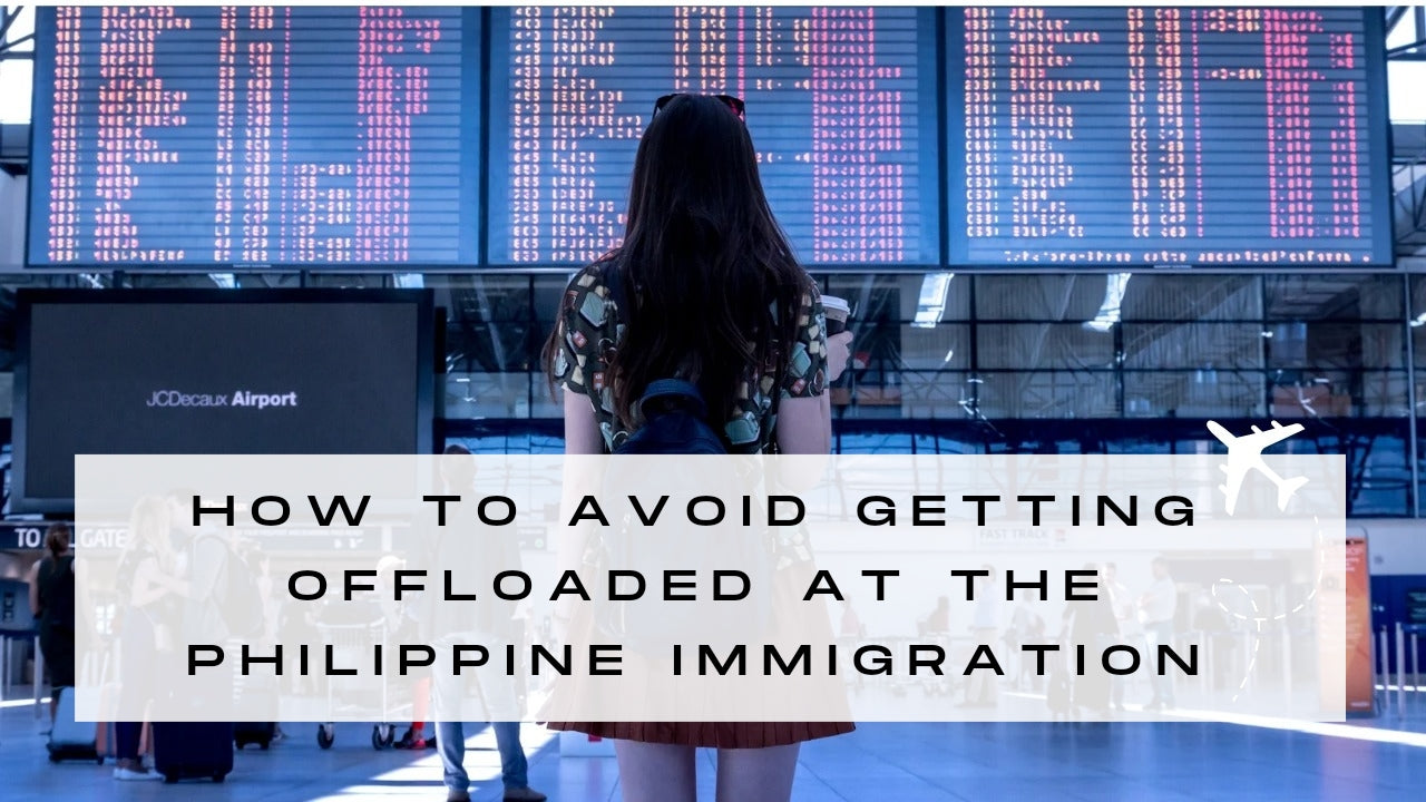 HOW TO AVOID GETTING OFFLOADED AT THE PHILIPPINE IMMIGRATION – RudzTravel